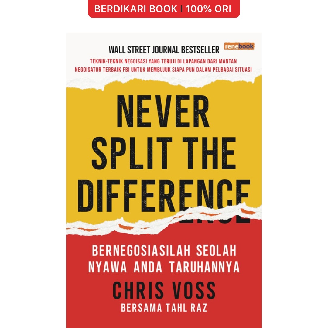 Berdikari Book #PastiAda #PastiDiskon - Never Split the Difference (Bernegosiasilah Seolah Nyawa ...